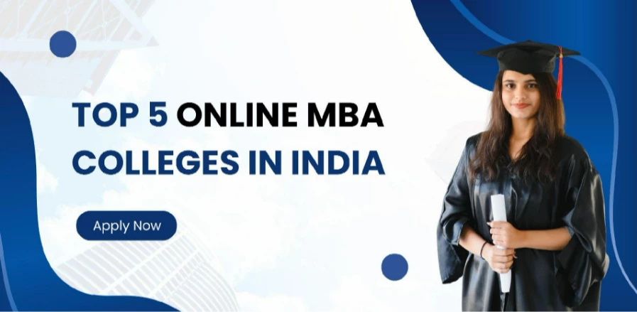 Top 5 Online MBA Programs in India (UGC- Approved)