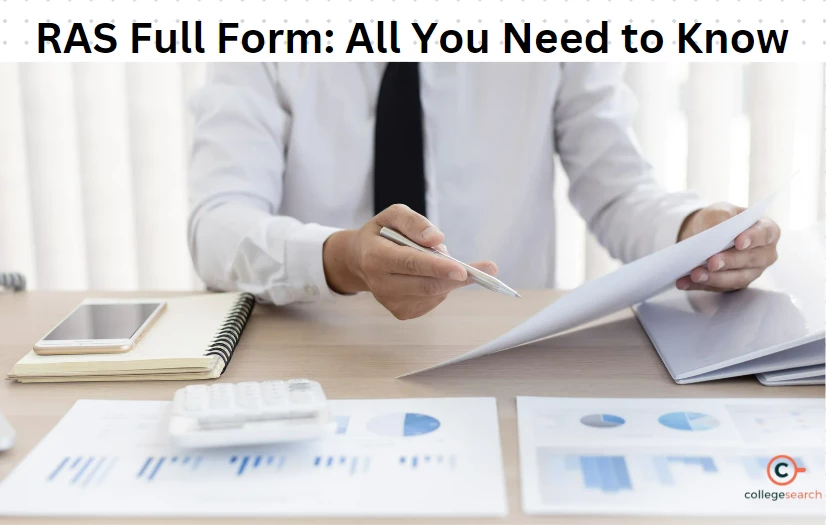 RAS Full Form | All You Need to Know! | Collegesearch