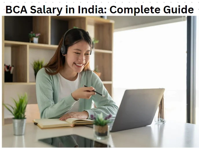 BCA Salary In India: Freshers & Experience 2025