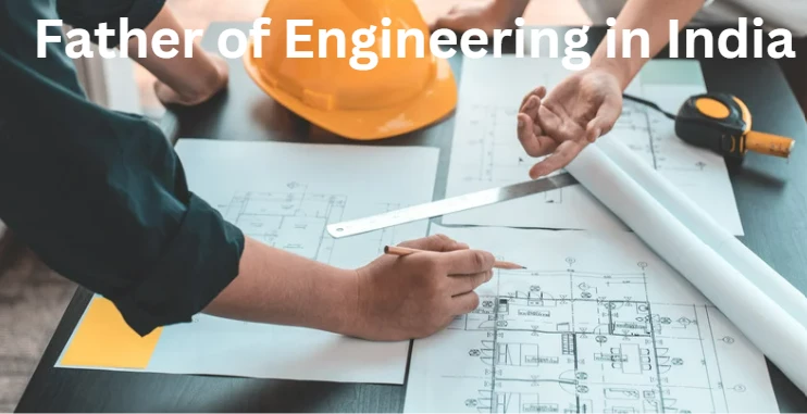 Sir Mokshagundam Visvesvaraya: Father of Engineering in India 2025