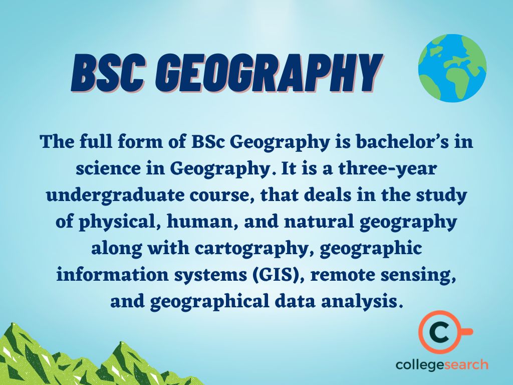 Top BSc Geography: Admission 2025, Syllabus, Salary and College
