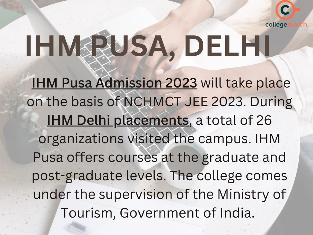 IHM Pusa: Admission 2024, Placements, Fees, Ranking, Courses, Cutoff