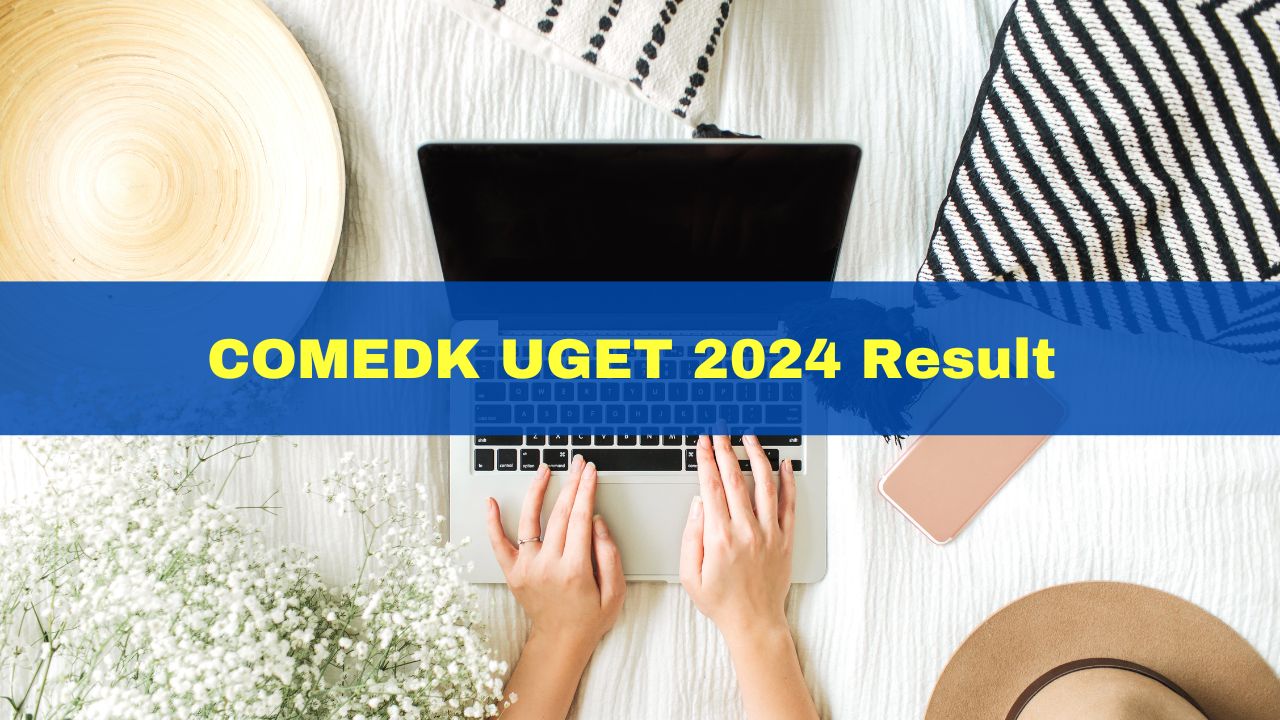 COMEDK Result Releasing today - Check Steps, Scorecard, Direct Link ...