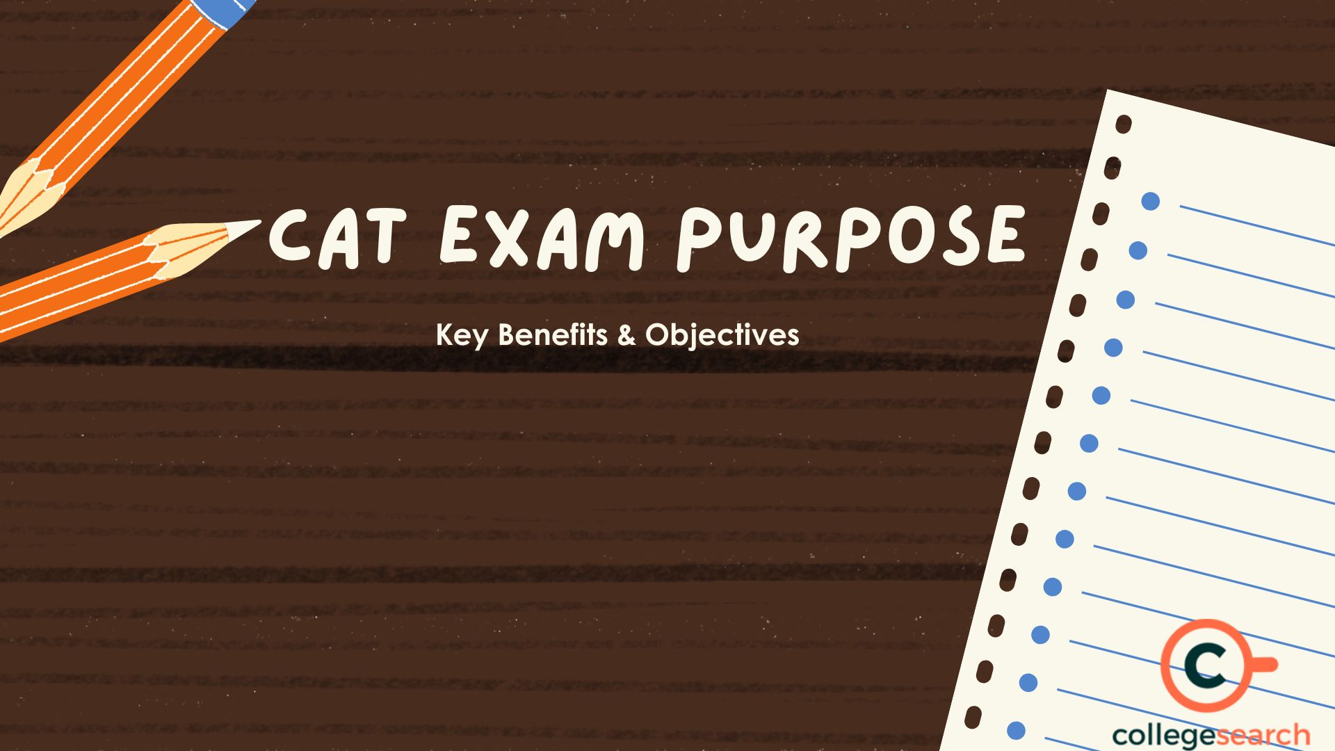 CAT Exam Purpose: Key Benefits and Objectives | CollegeSearch