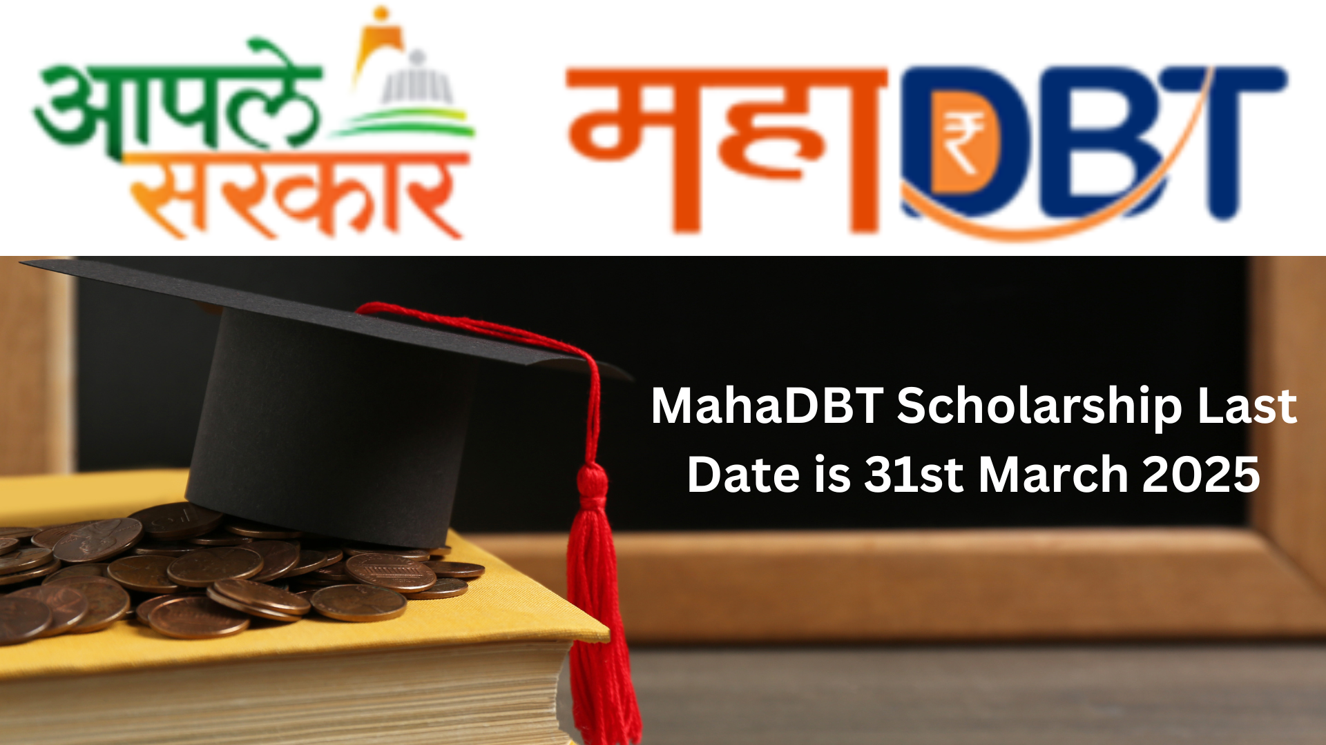 MahaDBT Scholarship Application Deadline is 31st March 2025: Apply Now ...