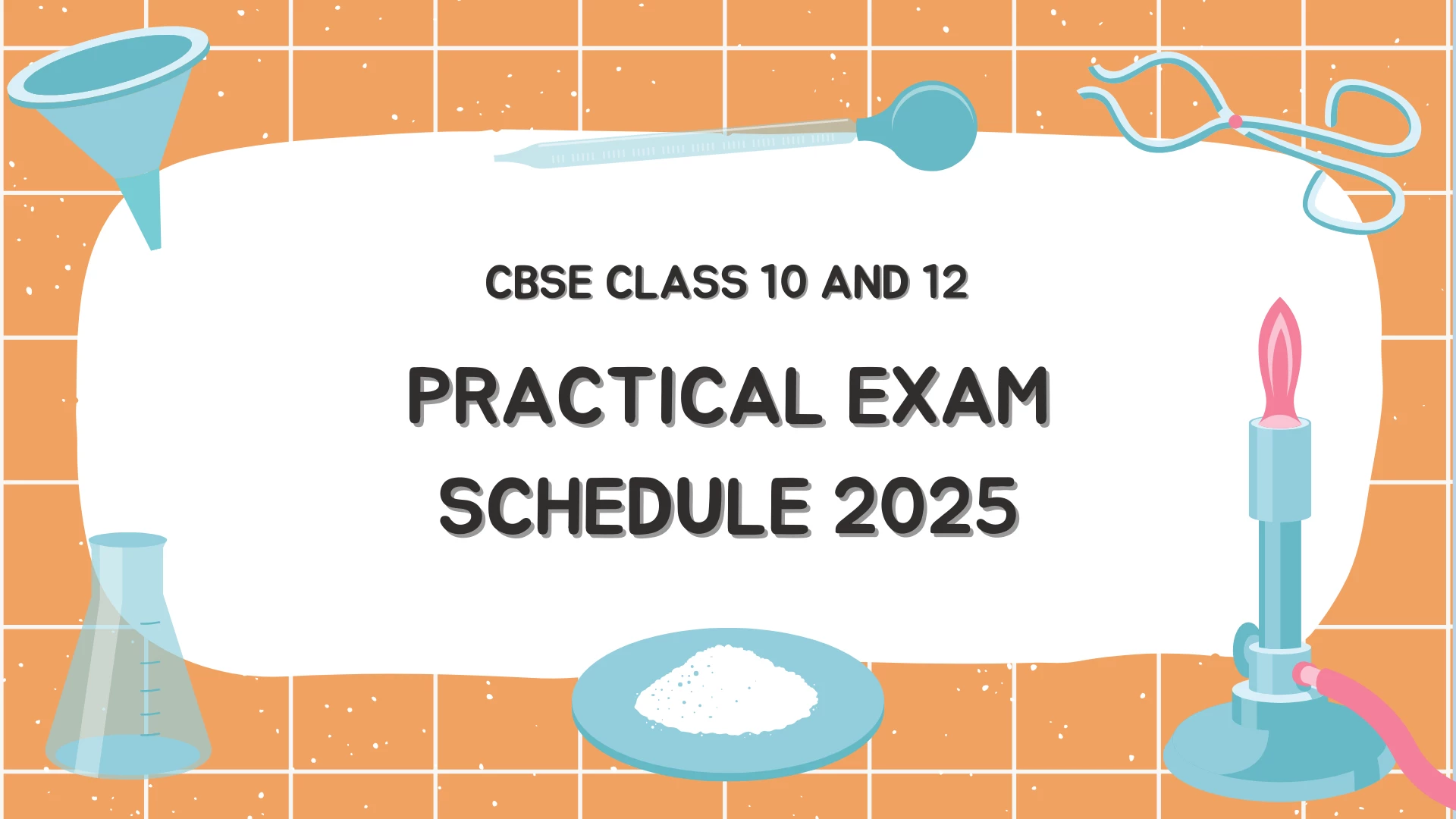 CBSE Practical Exams 2025 Schedule: Check Out CBSE 10 and 12 Practical ...