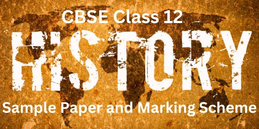 CBSE Class 12 History Sample Paper and Marking Scheme 2024-25 Free PDF ...