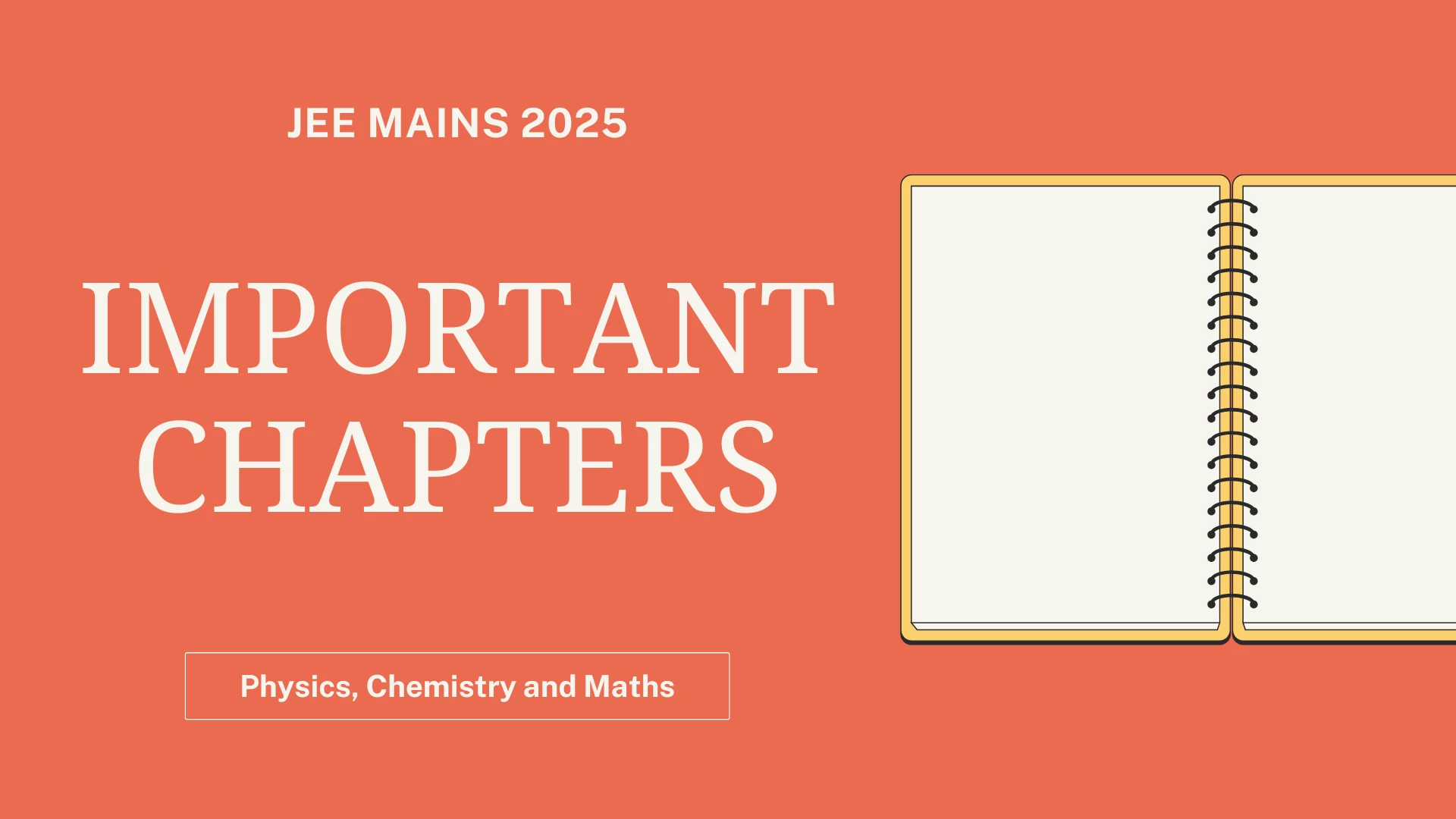 Important Chapters for JEE Mains: Physics, Chemistry and Mathematics