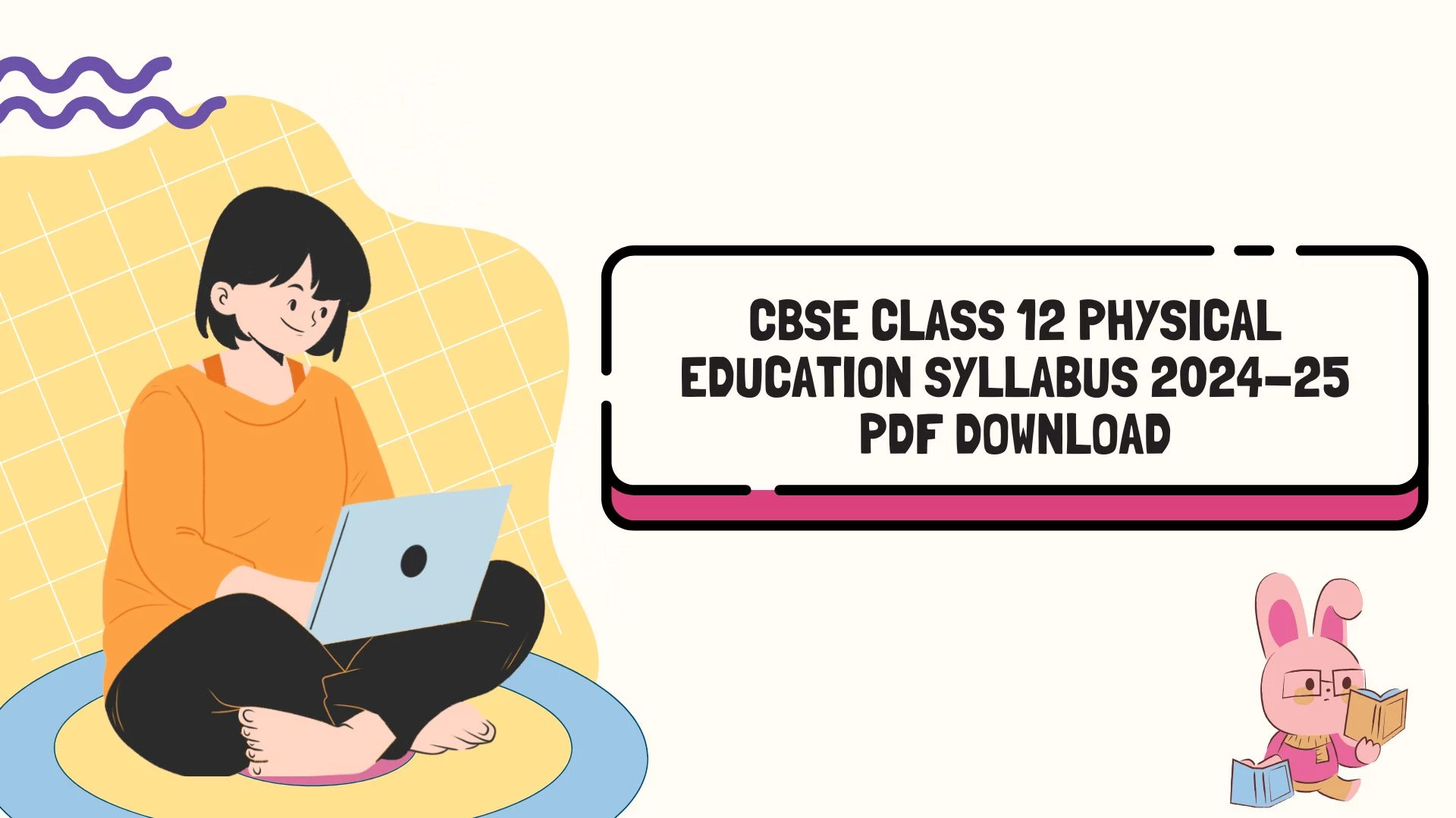 CBSE Class 12 Physical Education Syllabus 2024-25 PDF Download Updated ...