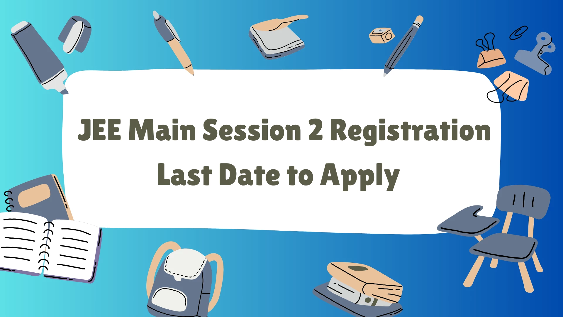JEE Main Session 2 Registration Closing Today (25th February 2025 ...
