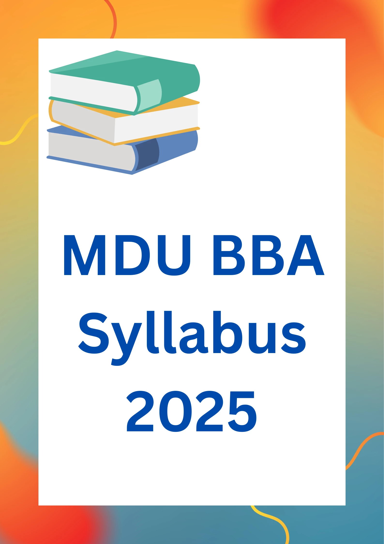 MDU BBA Syllabus 2025 - Semester-wise