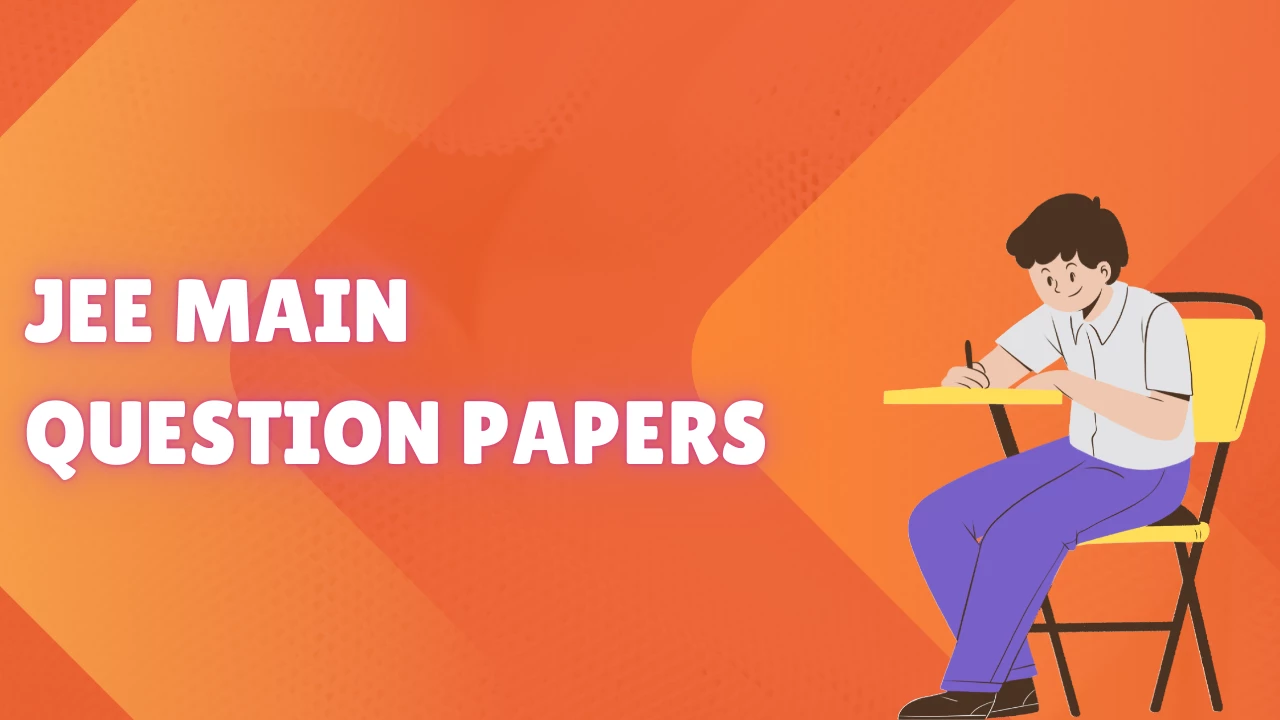 JEE Main Question Paper 2025: Check JEE Main Previous Year Question ...