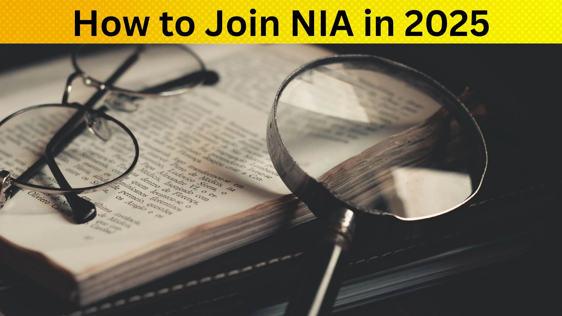 A Detailed Guide on How to Join the National Investigation Agency in 2025