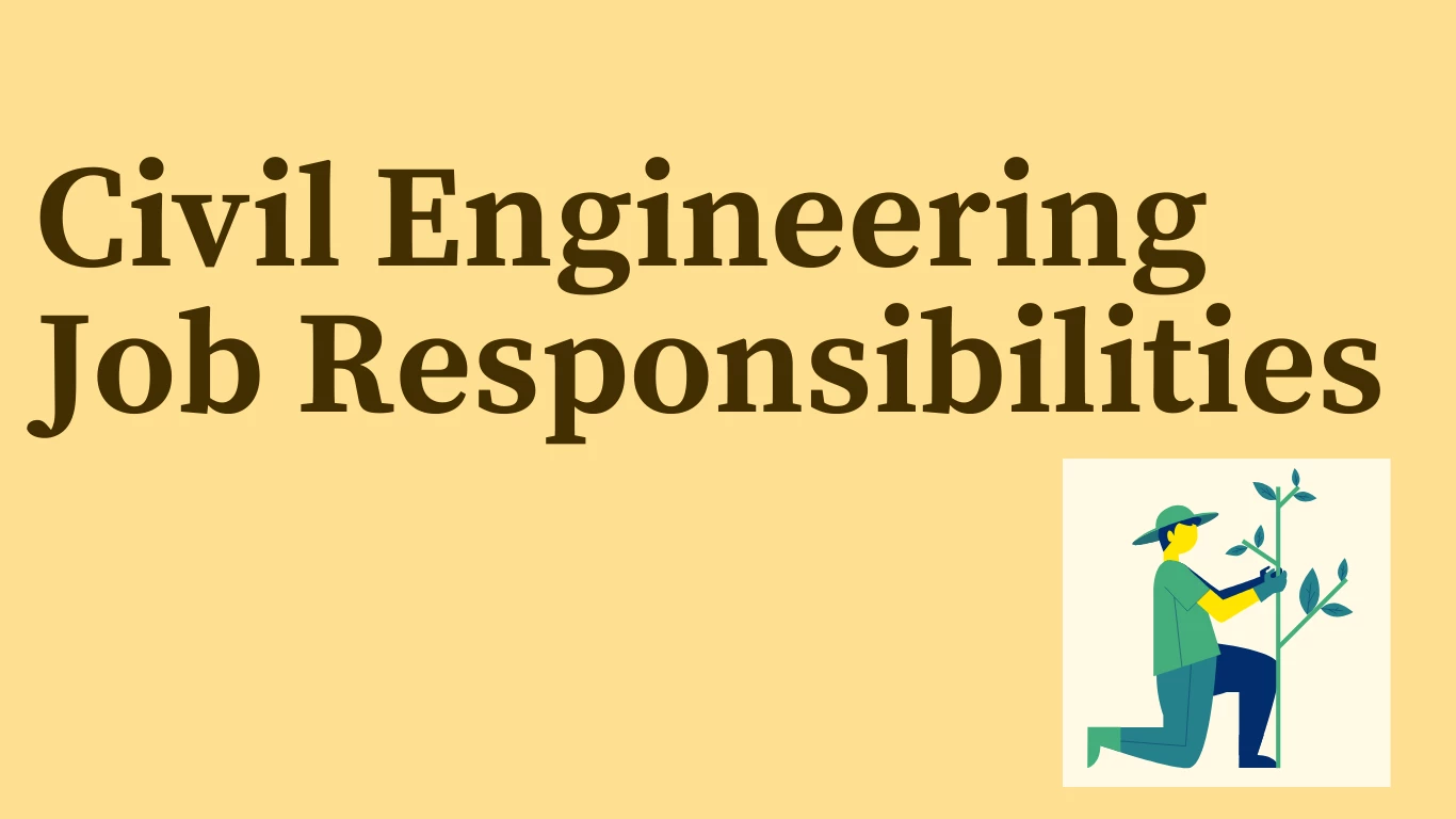 Civil Engineer Job Responsibilities: Description & Role in 2025