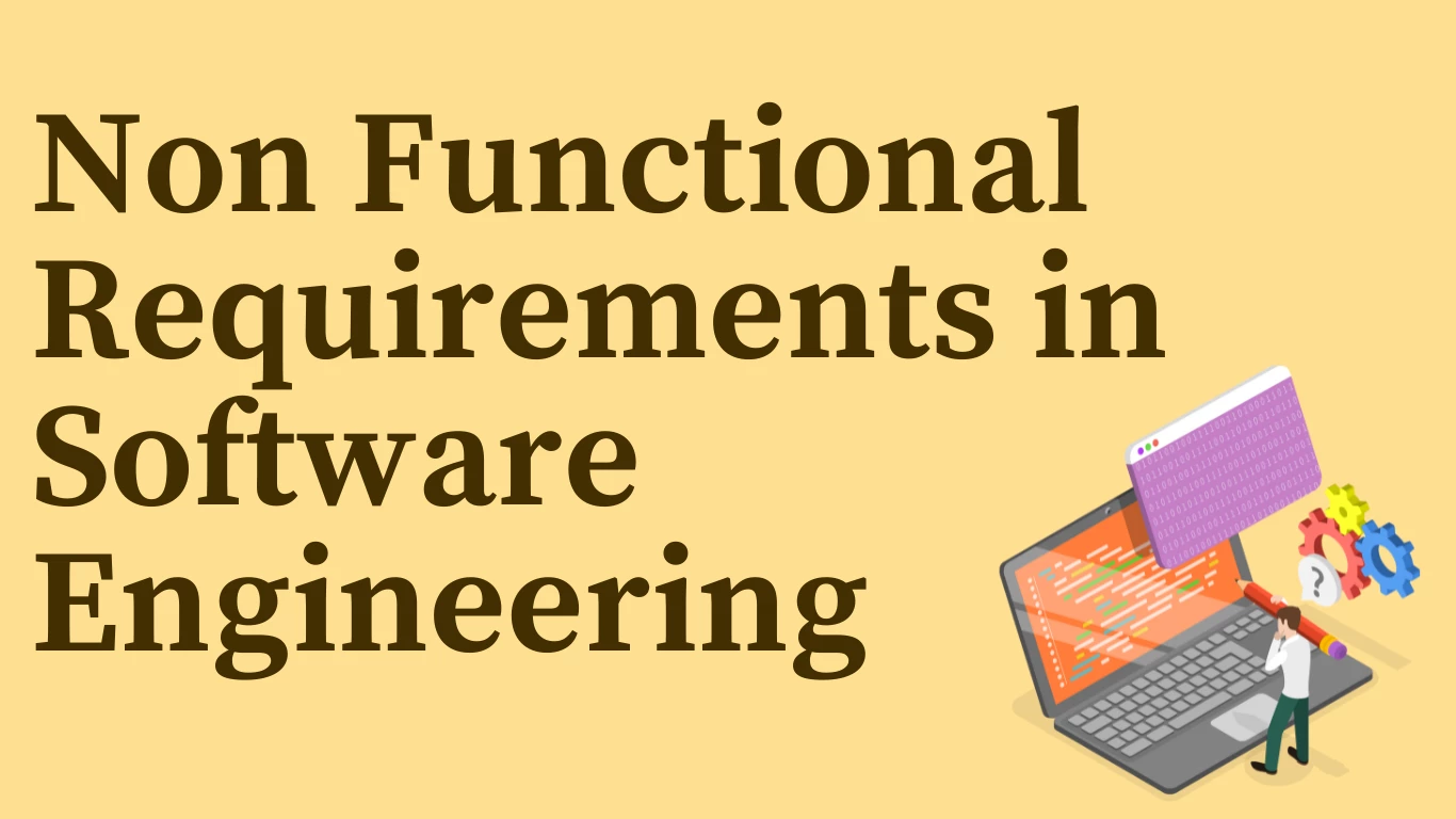 Non-Functional Requirements in Software Engineering