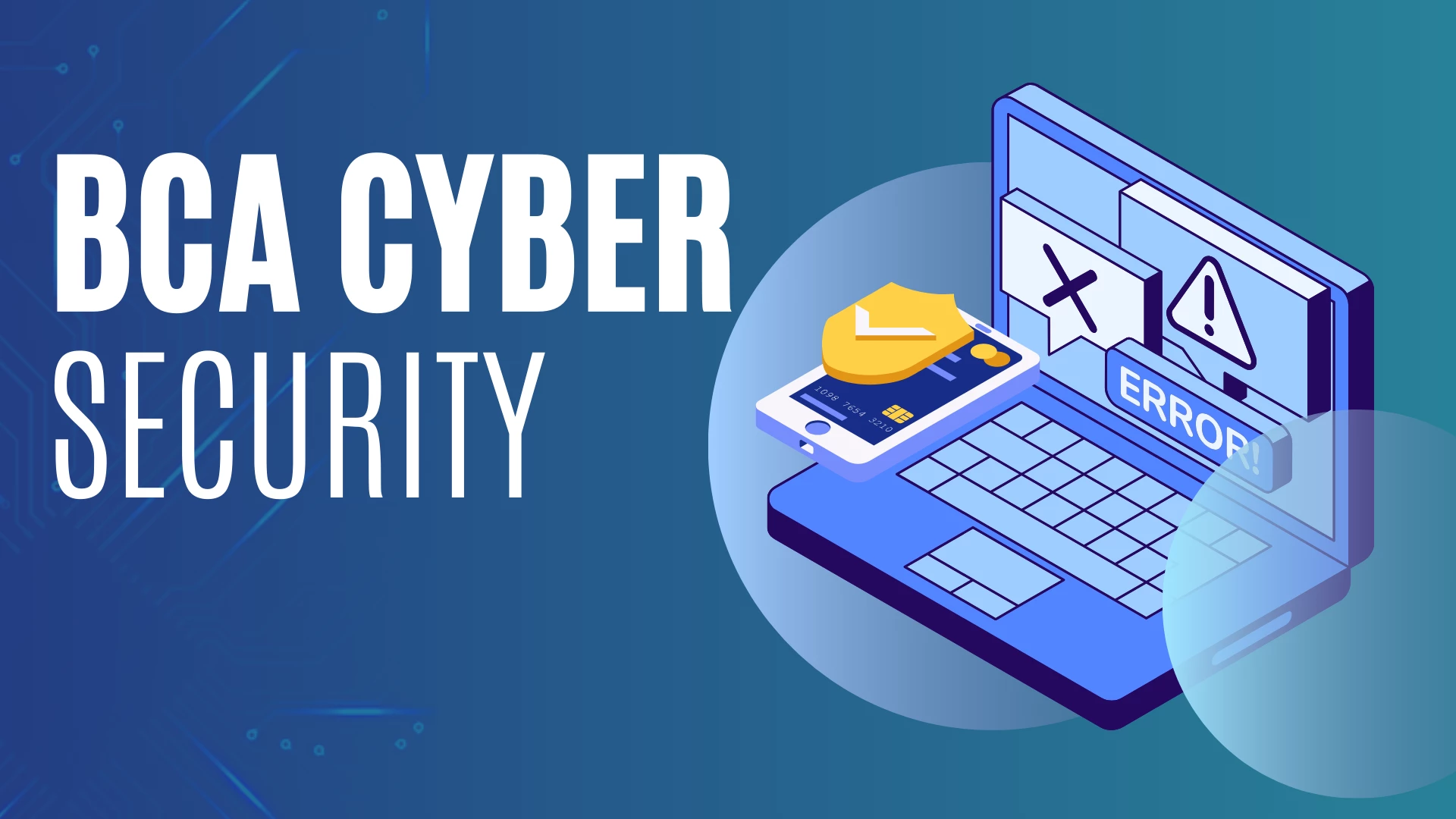 Explore the BCA Cyber Security Course, Syllabus, Admission, and Fees