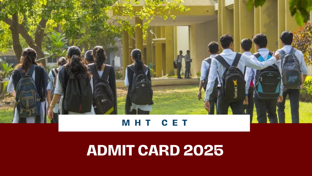 MHT CET Admit Card for PCM Group: Download MHT CET 2025 Admit Card ...