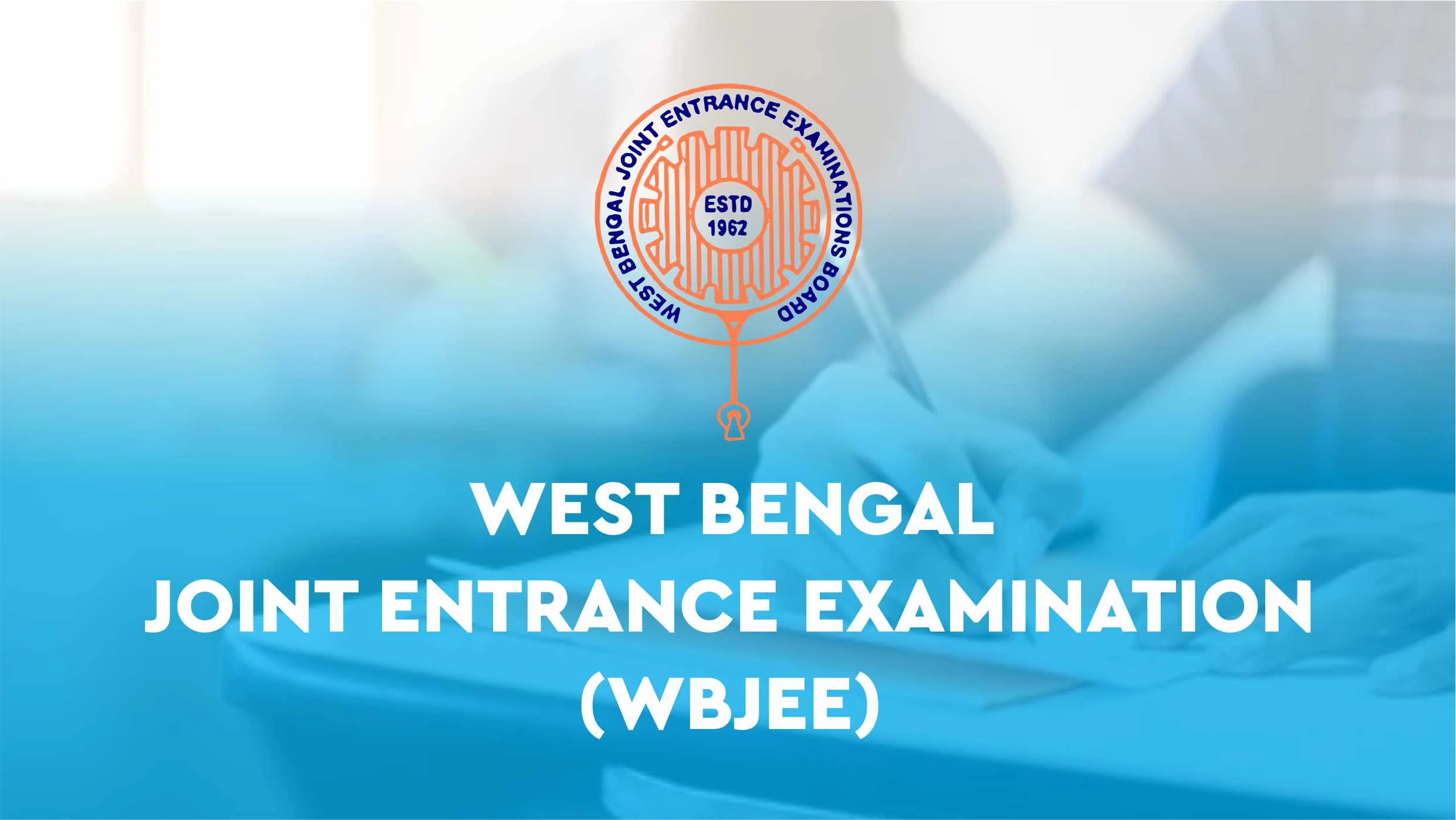 WBJEE Exam in 3 Days - Download Admit Card, Solve Mock Tests & Question ...