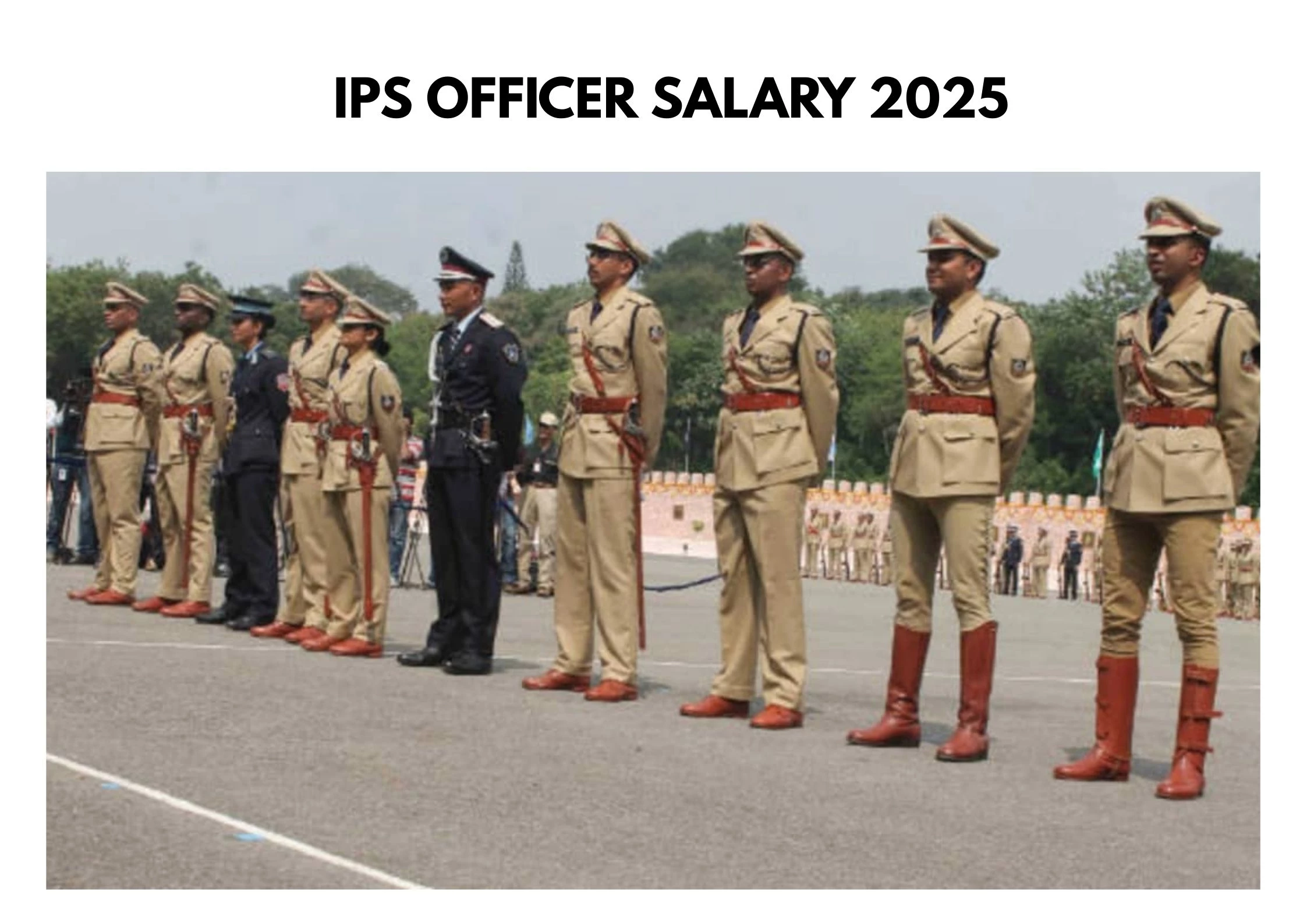 IPS Officer Salary 2025: Comprehensive Pay Scale and Benefits Overview