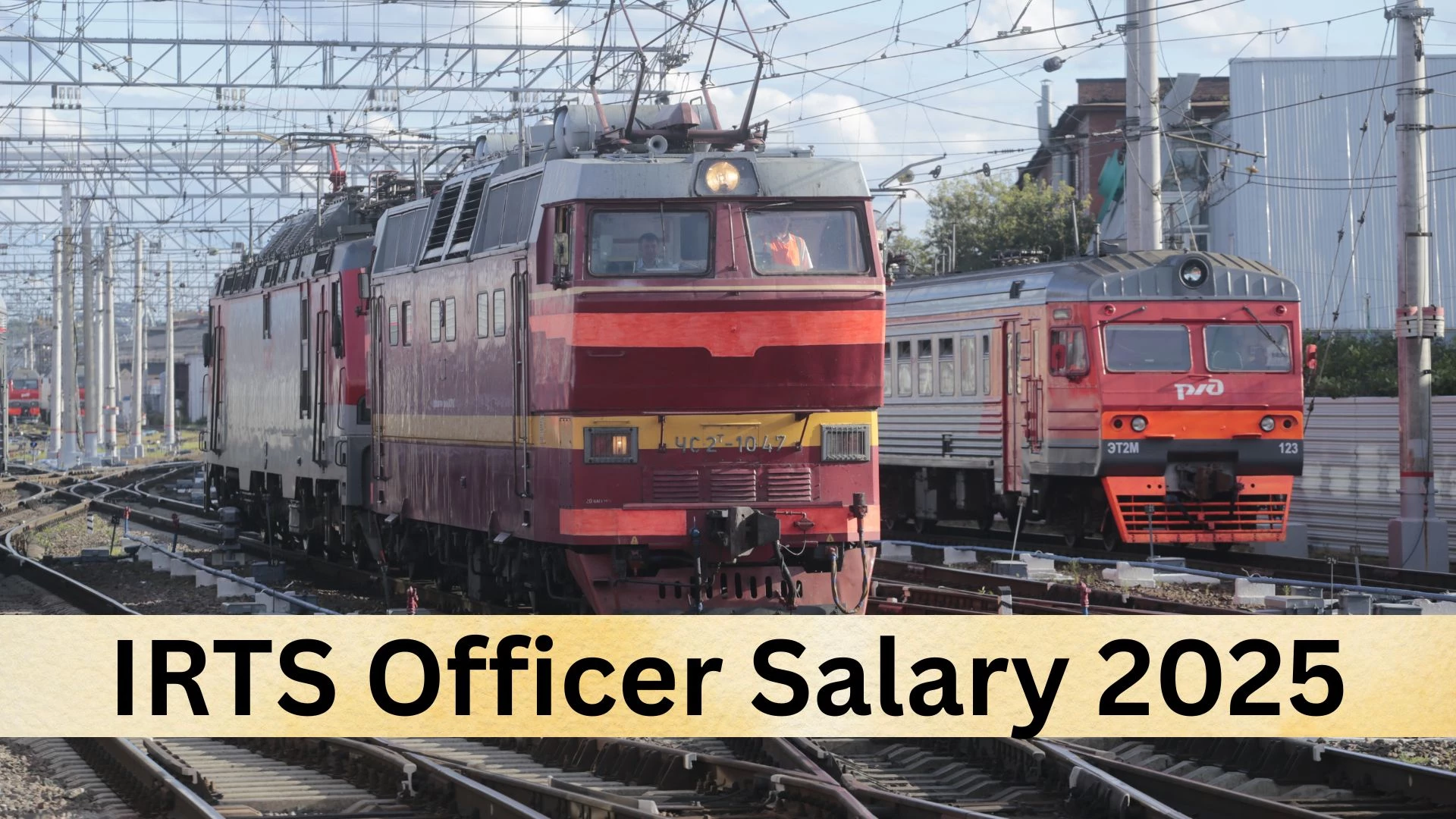 IRTS Full Form and Salary 2025: Complete Guide on UPSC Indian Railway ...