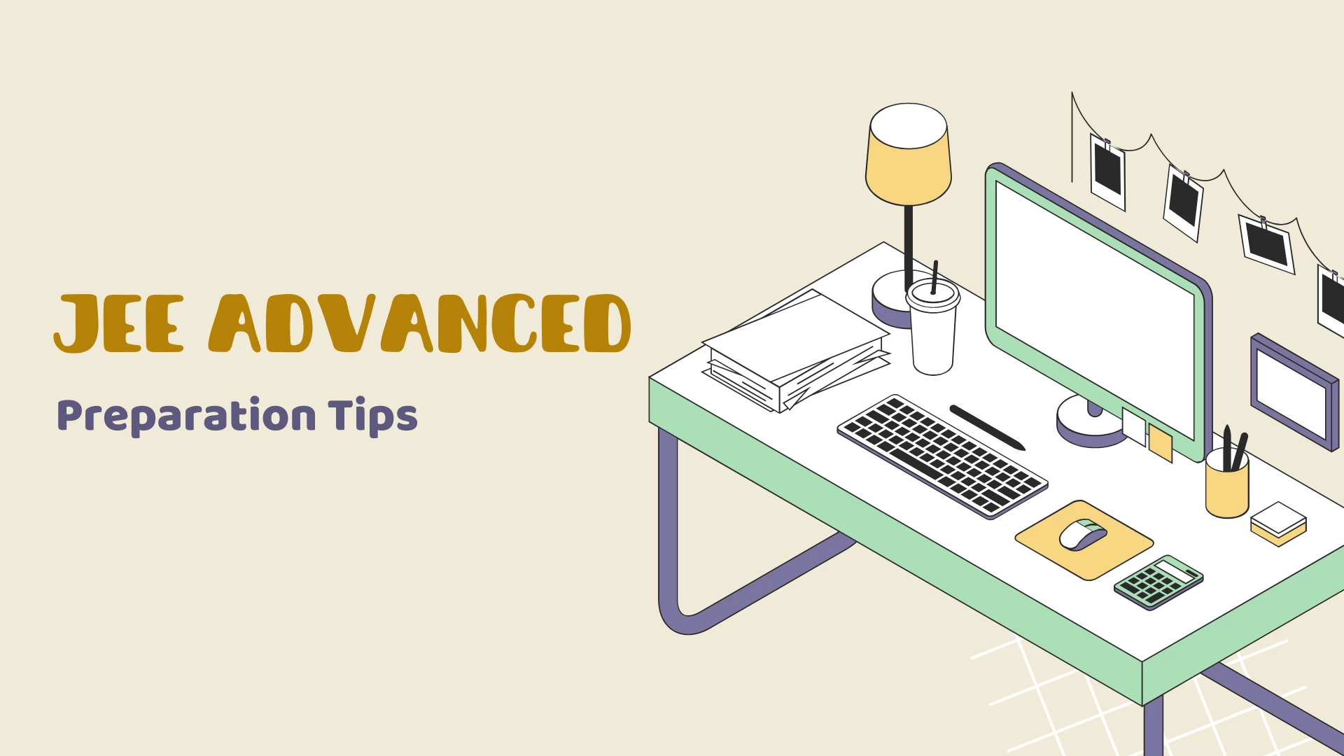 JEE Advanced Preparation 2025: Check Last Minute Tips for JEE Advanced ...