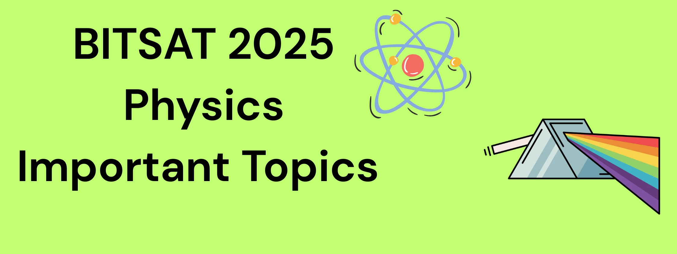 Physics Last-Minute Formulas and Concepts for BITSAT 2025