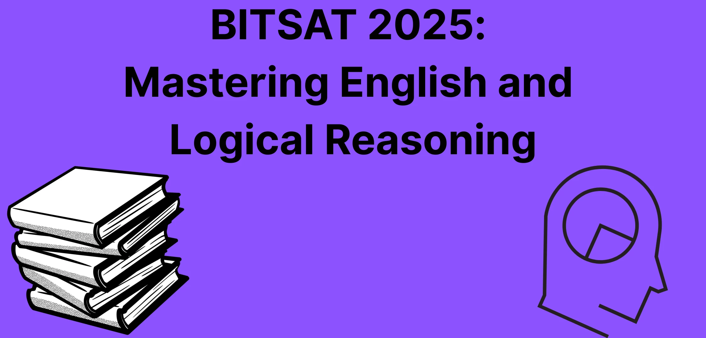 Mastering English and Logical Reasoning: 3-Day Crash Guide for BITSAT