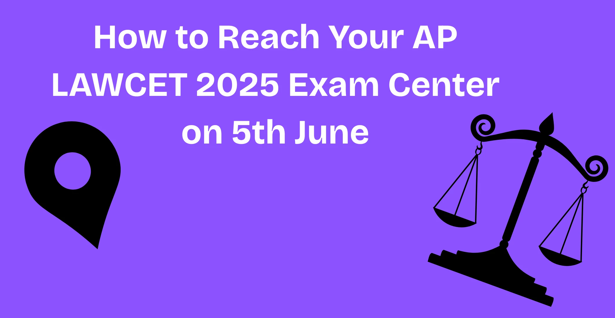 How to Reach Your AP LAWCET 2025 Exam Center on 5th June
