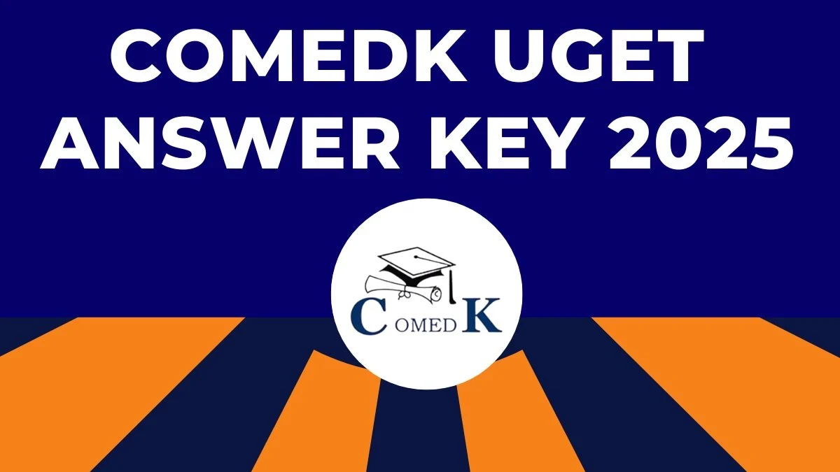COMEDK final answer key 2025 on 4th June - Here is what to do