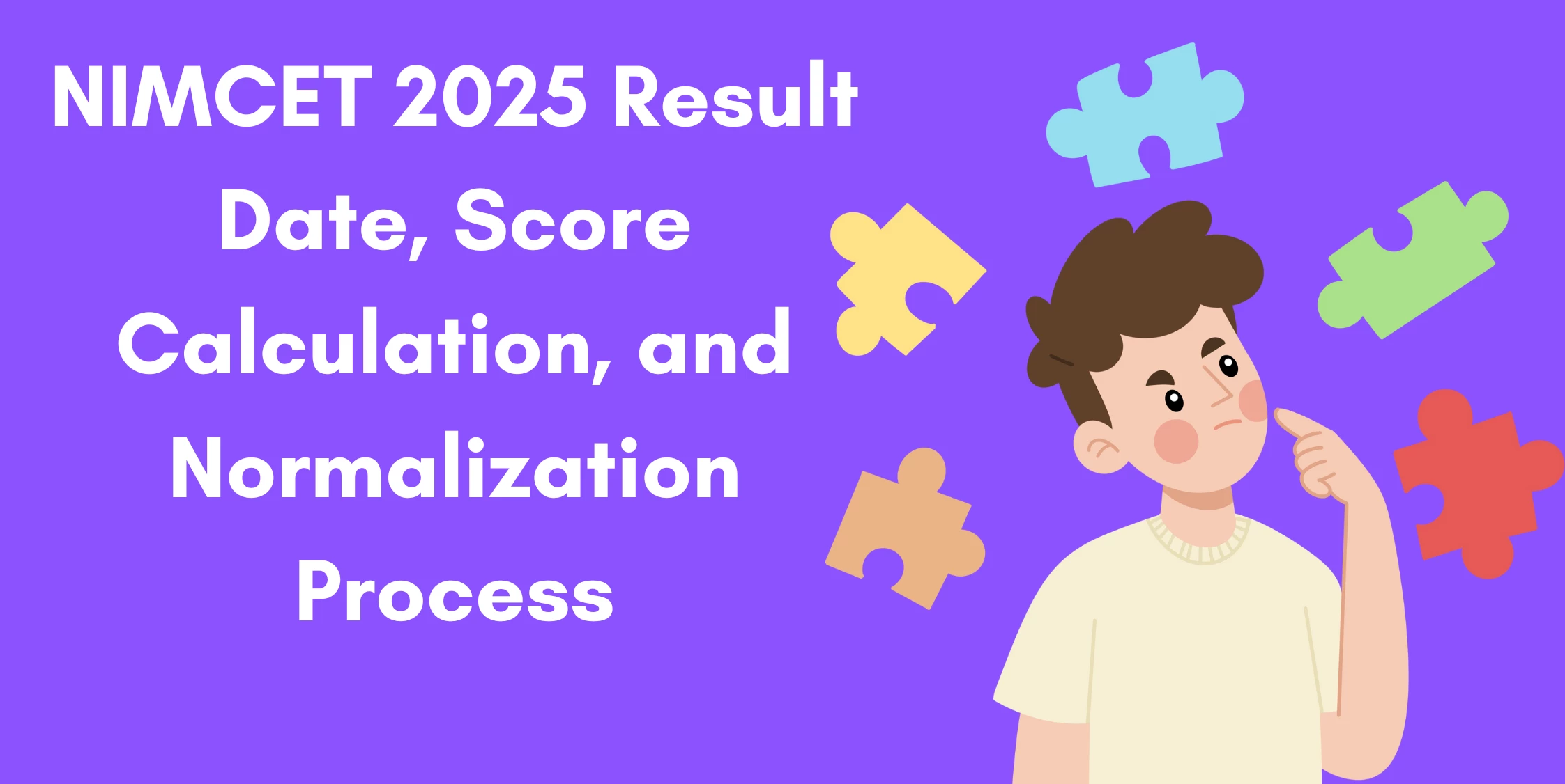 NIMCET 2025 Result Date, Score Calculation, and Normalization Process