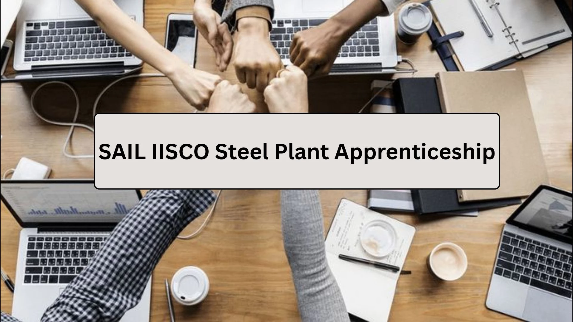 SAIL IISCO Steel Plant Apprenticeship 2025 – 302 ITI Vacancies with Stipend