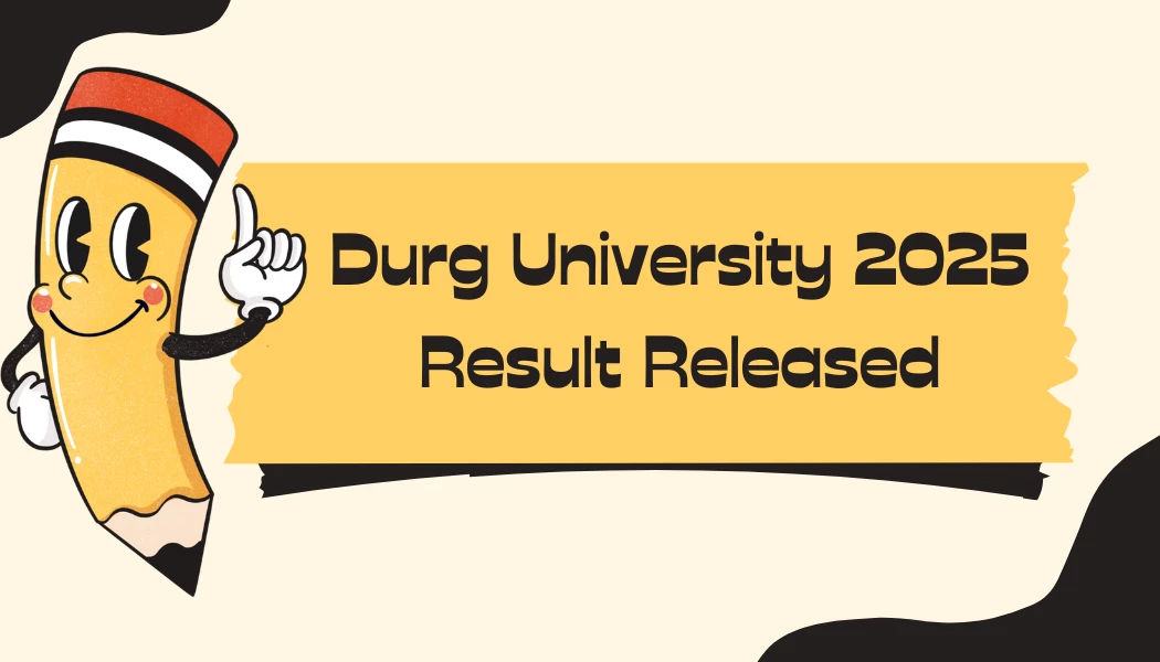Durg University Result 2025 Out - Download Semester 1st to 4th ...