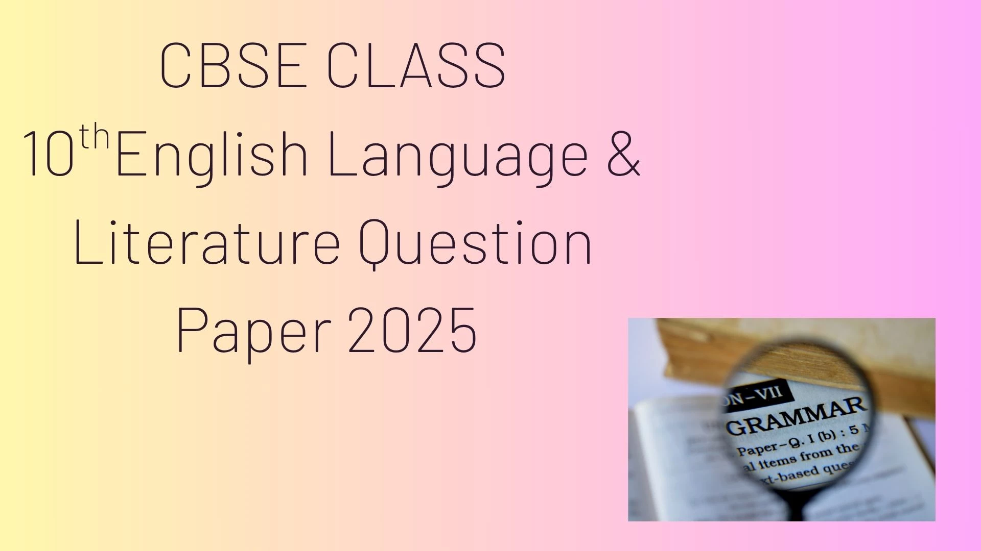 CBSE Class 10 English Language & Literature Question Papers