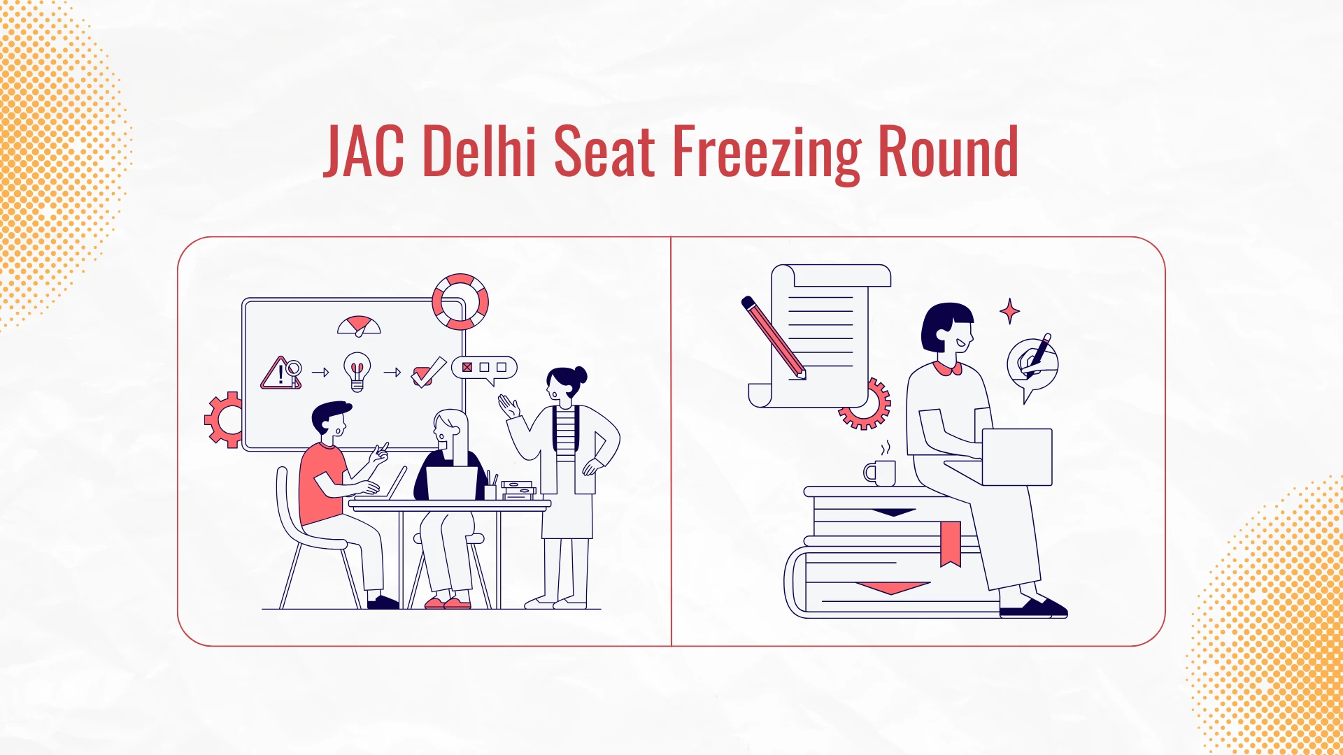 JAC Delhi Seat Freezing Rounds 2 Ends on June 26: Check How to Freeze Seats