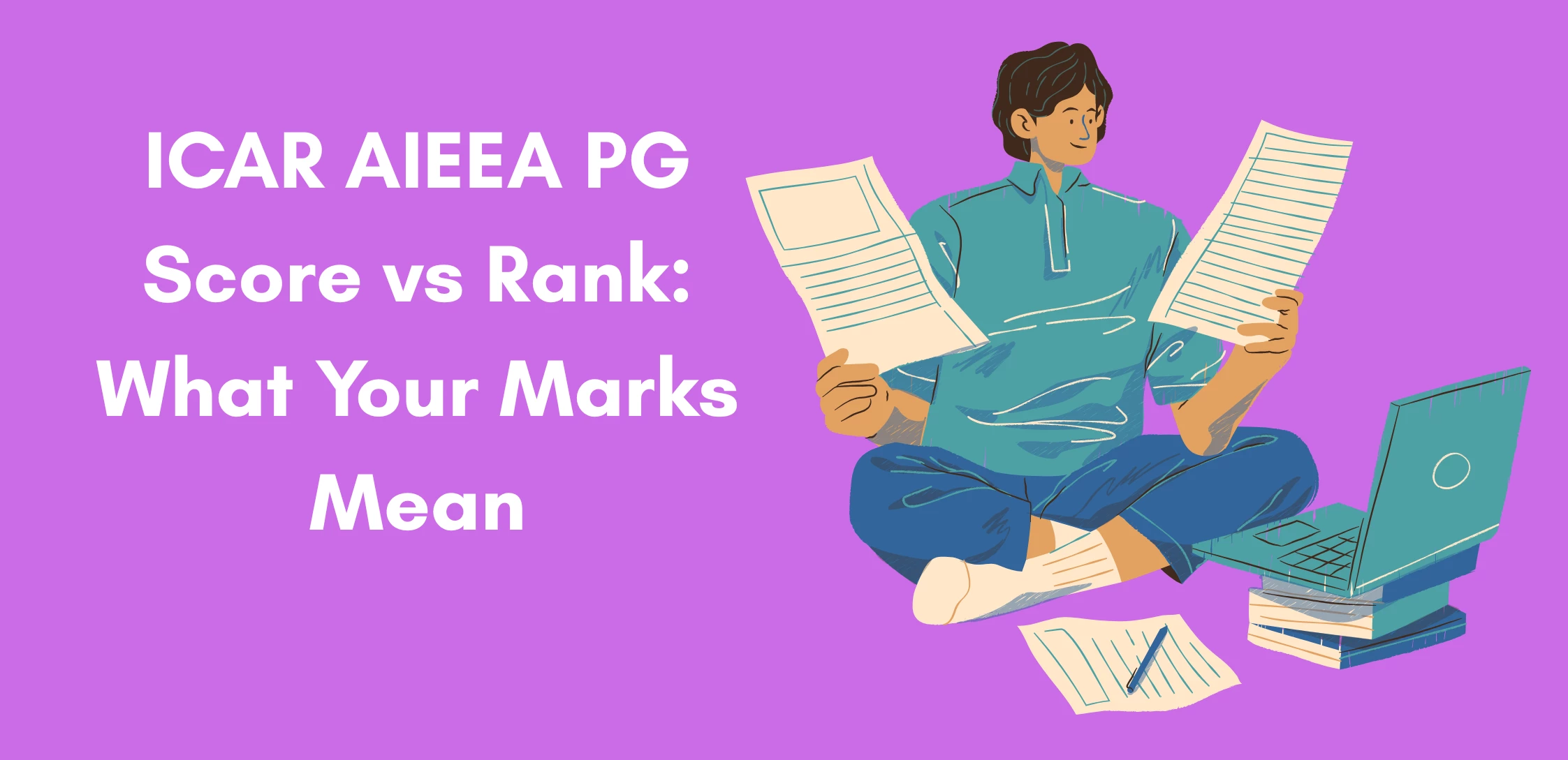 ICAR AIEEA PG Score vs Rank: What Your Marks Mean