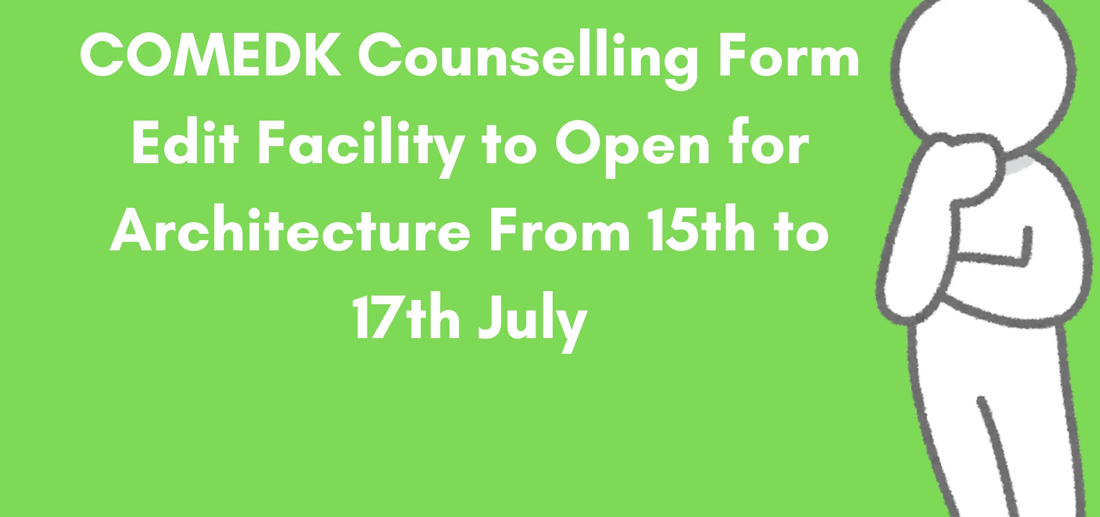 COMEDK Counselling Form Edit Facility to Open for Architecture From ...