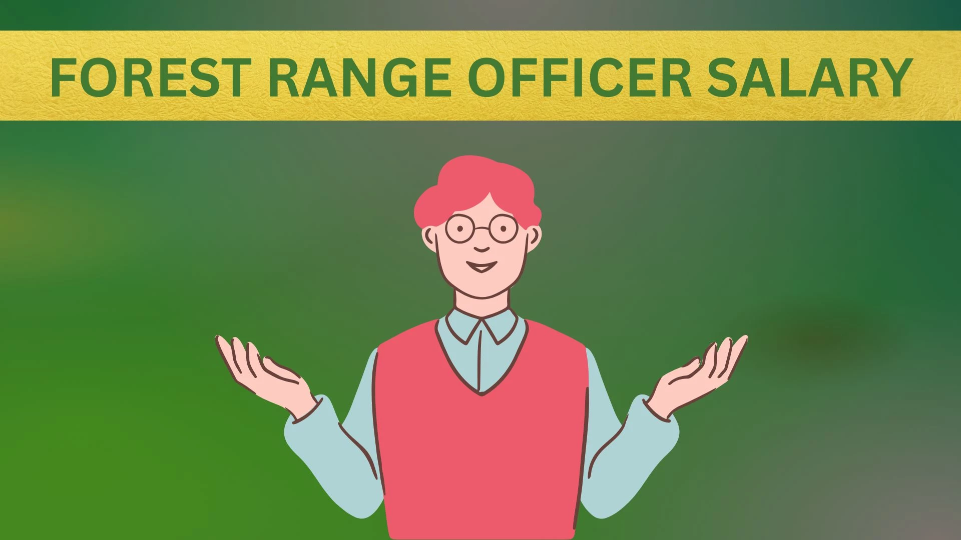 JPSC Forest Range Officer Salary 2025: UKPSC, BPSSC, APSC Forest Ranger ...