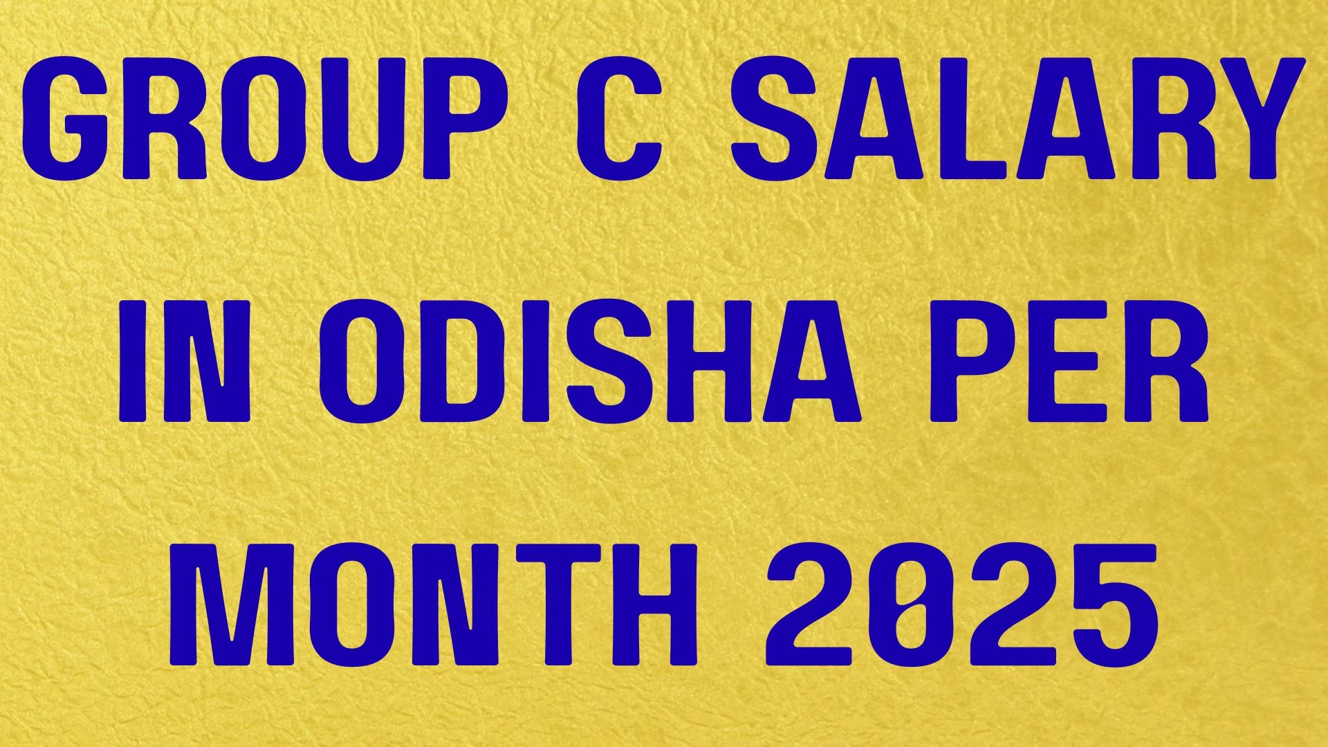 Group C Salary in Odisha Per Month 2025: OSSC Odisha Pay Scale and Job ...
