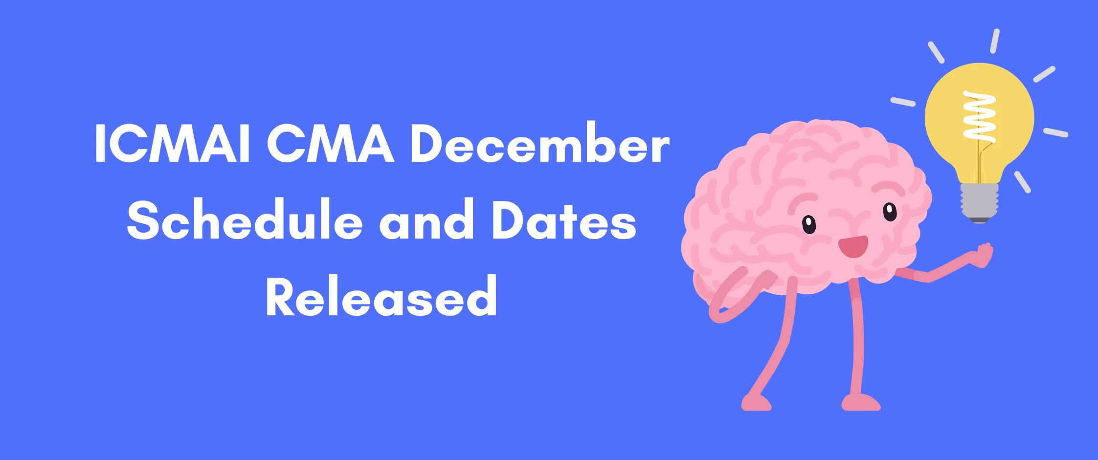 ICMAI CMA December Schedule and Dates Released