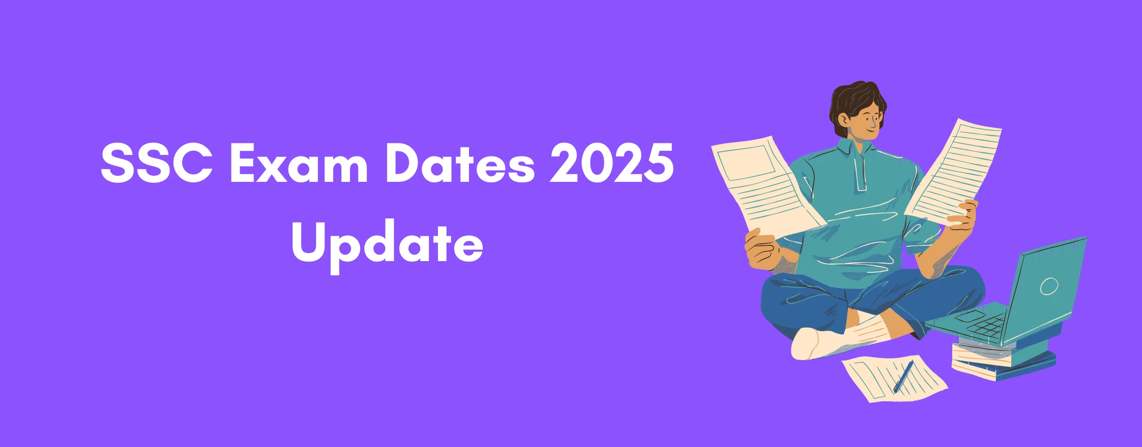 SSC Exam Dates 2025 Update